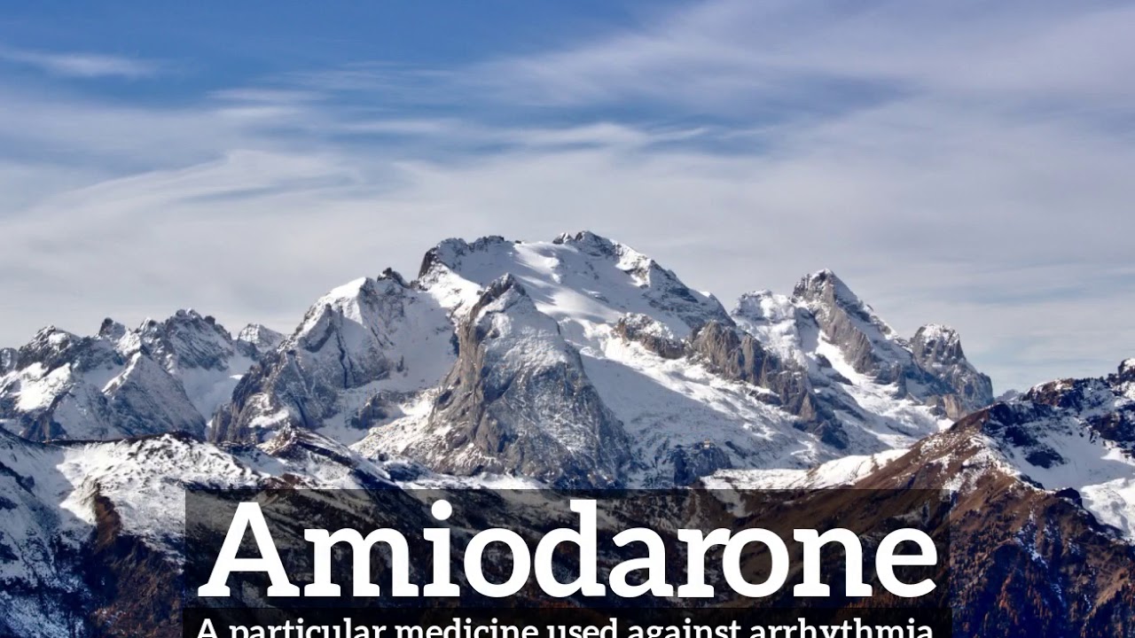 How To Say Amiodarone In English What Is Amiodarone How Does How To Say Amiodarone In English What Is Amiodarone How Does
