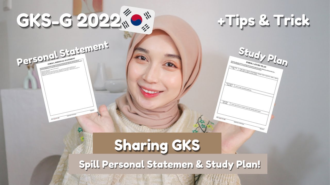 SPILL MY PERSONAL STATEMENT & STUDY PLAN| GKS-G 2022 University Track ...
