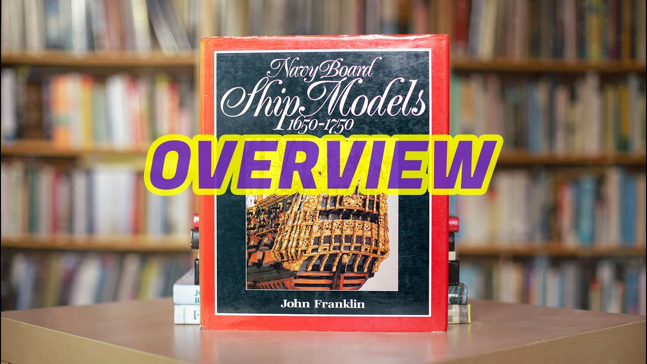 100 - The Navy Board SHIP MODELS by John Franklin - YouTube