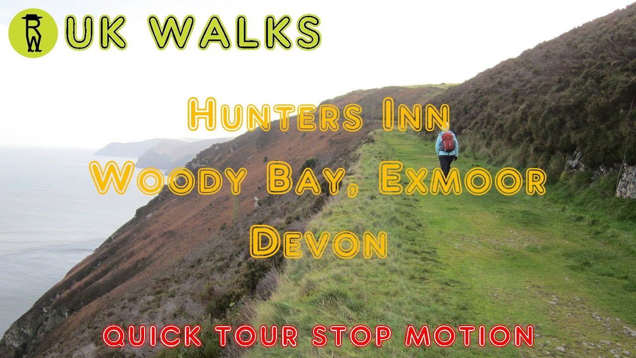 Hunters Inn Woody Bay Walk, Exmoor Walks In Devon - Quick Tour Stop ...