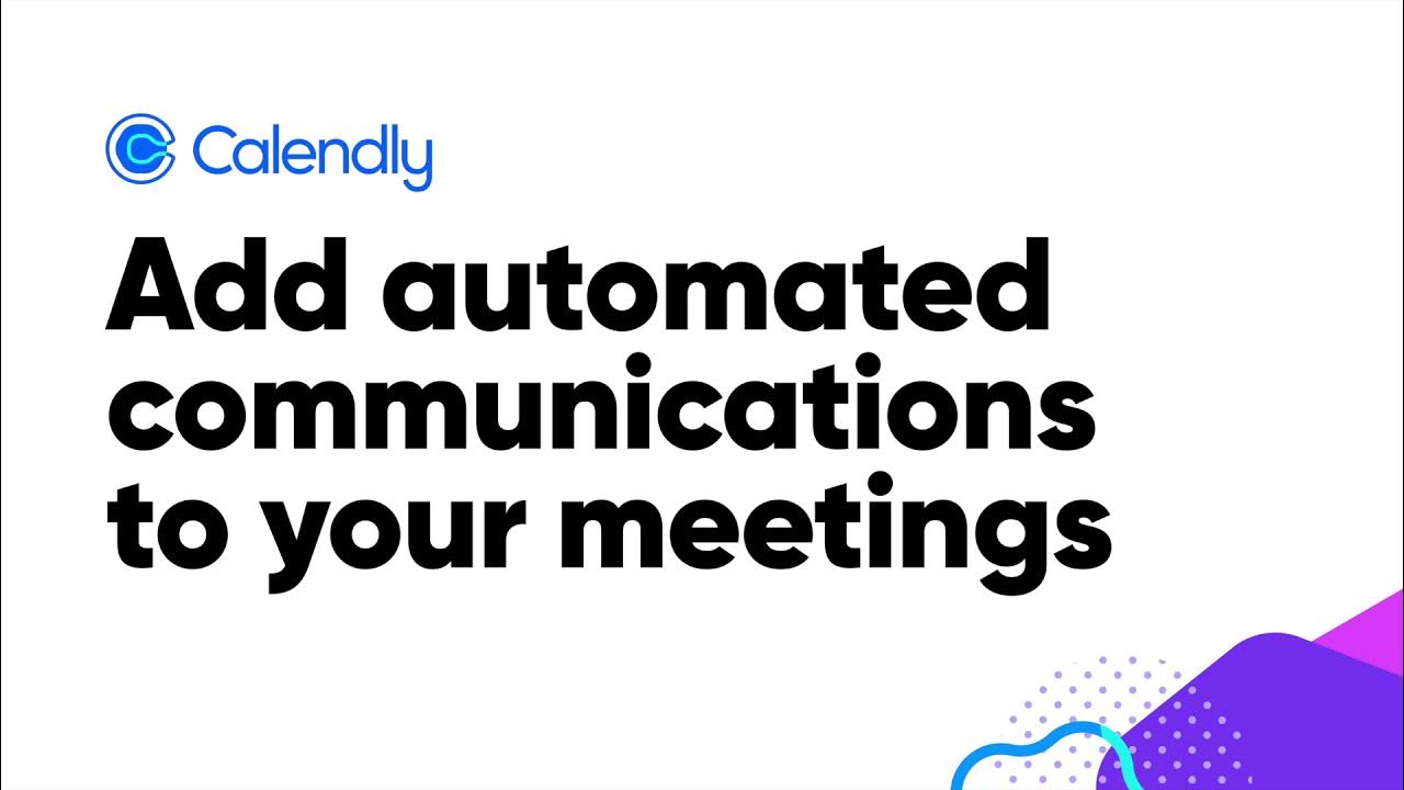 How to add automated reminders and follow ups to your Calendly meetings ...