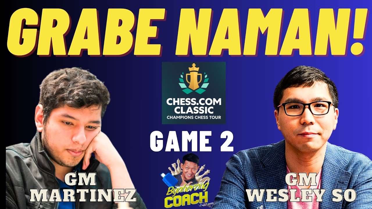 KAKAINIS NAMAN! BAKIT GANUN?! Martinez vs So! Chess com Classic CCT ...
