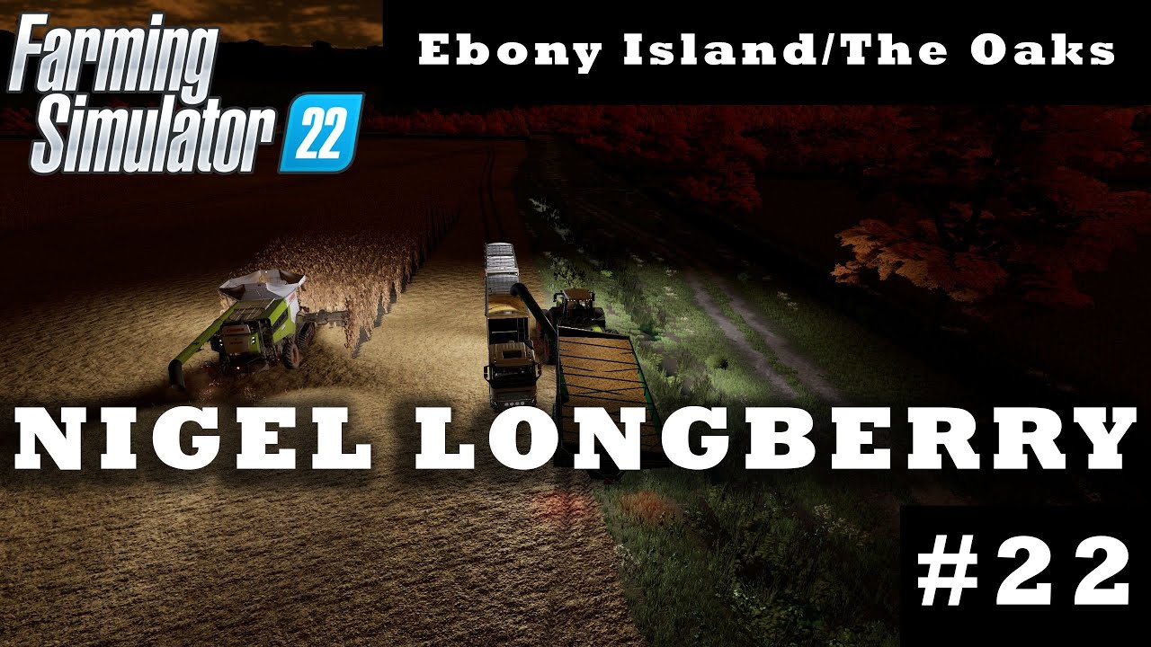 NIGEL LONGBERRY | Ebony Island/The Oaks MP | Episode Twenty Two - YouTube