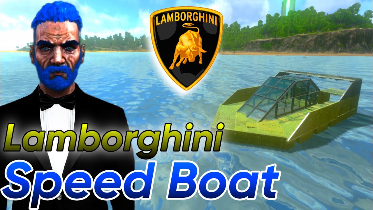 How to Build a Speed Boat - Ark Mobile Lamborghini - YouTube
