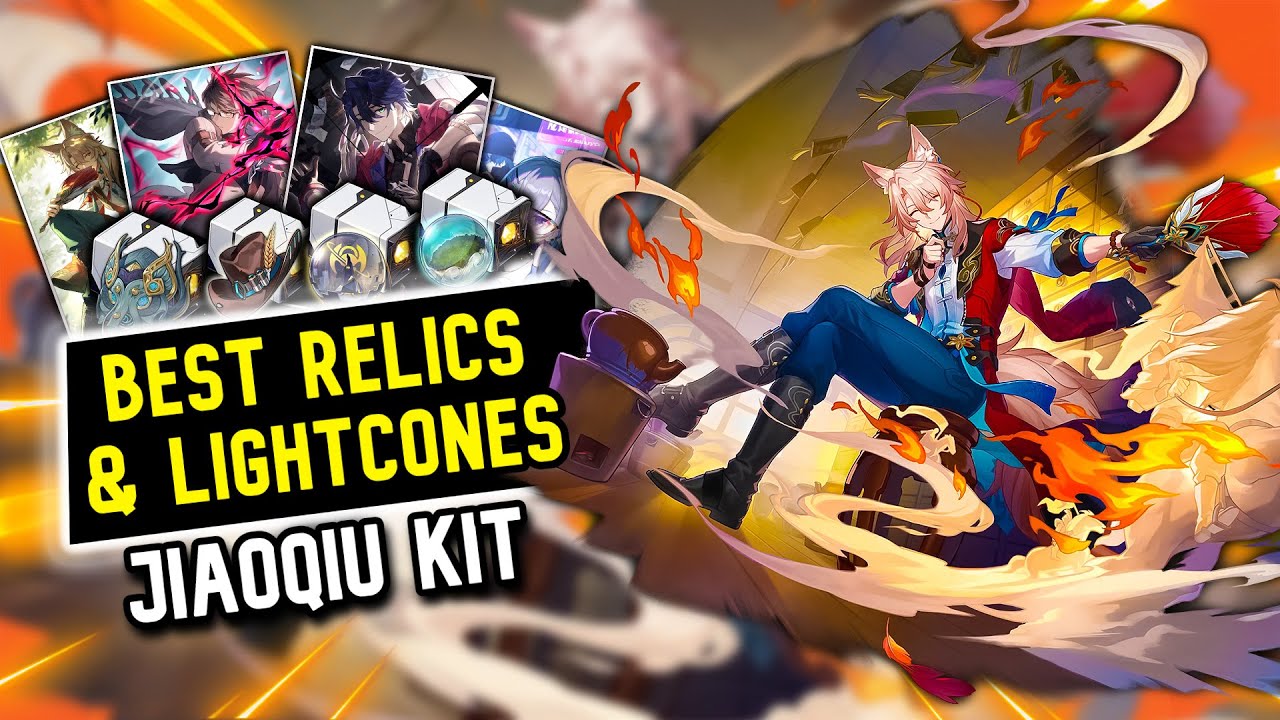 [Hindi] Jiaoqiu full kit | Jiaoqiu Best Relics & Lightcones | Honkai ...