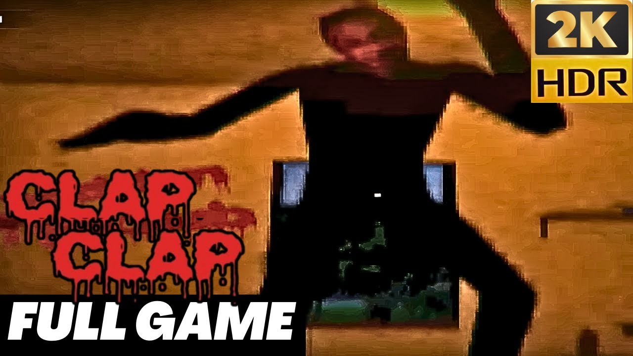 Clap Clap | FULL GAME | 2K HDR - YouTube