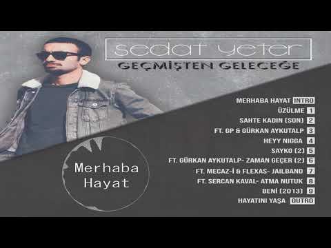 Sedat Yeter - Merhaba Hayat (Intro) (Official Audio)