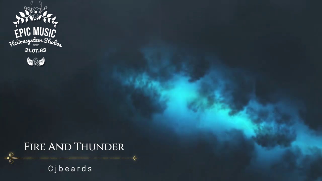 Fire And Thunder : Cjbeards [Epic Music] - YouTube