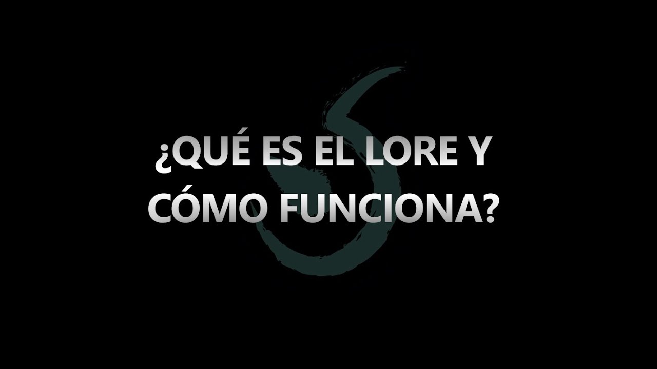 ¿Qué es el lore y cómo funciona? - YouTube