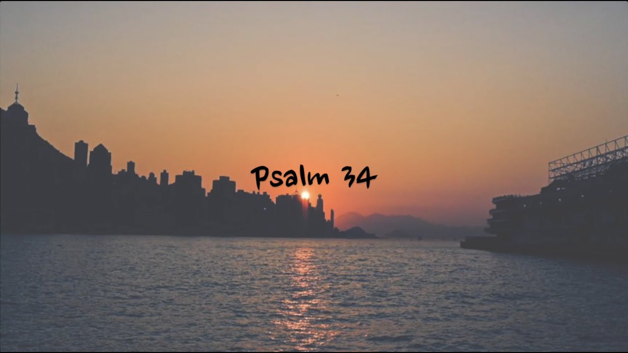 Psalm 34 - NIV | AUDIO BIBLE & TEXT - YouTube