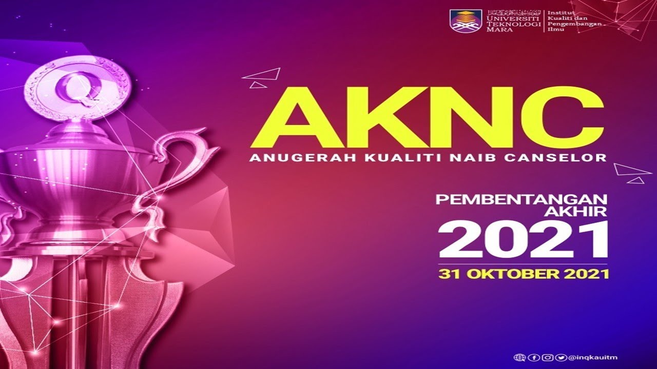 Pembentangan Akhir Anugerah Kualiti Naib Canselor (AKNC) FSG 2021 - YouTube