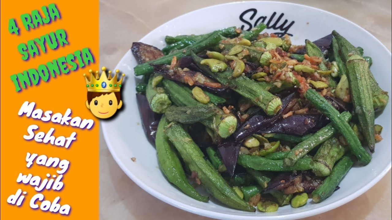 Raja Sayur, Sayur 4 Rasa. Pecinta Sayur PASTI SUKA - YouTube