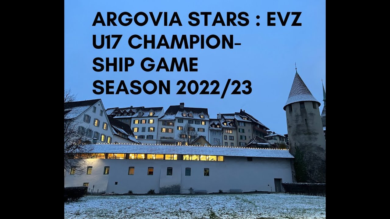 U17 Argovia Stars : EVZ - YouTube