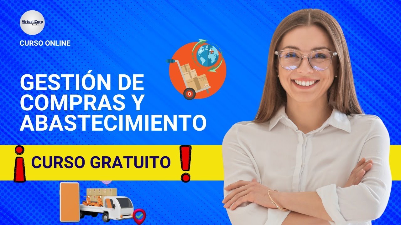 🔴 CURSO: GESTIÓN DE COMPRAS Y ABASTECIMIENTO ǀ COMPLETO Y GRATIS (2025 ...