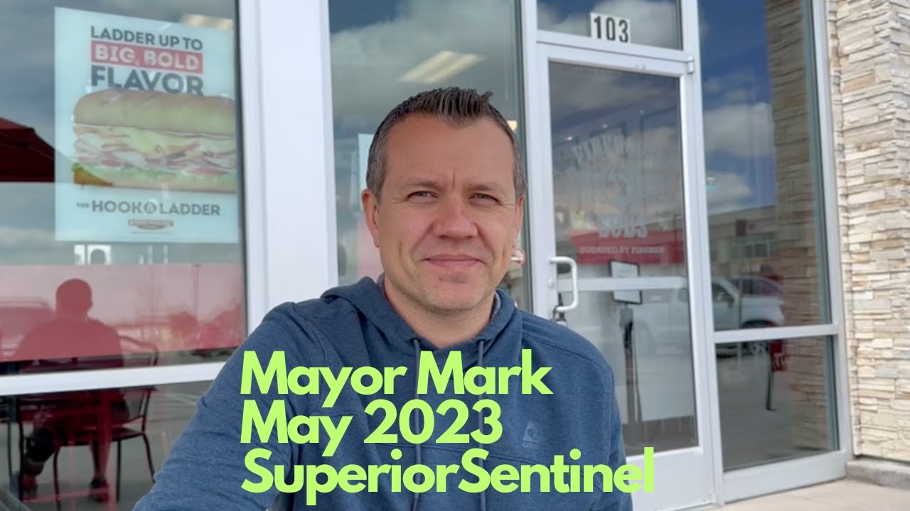 Mayor Mark - May 2023 - Superior Sentinel - YouTube