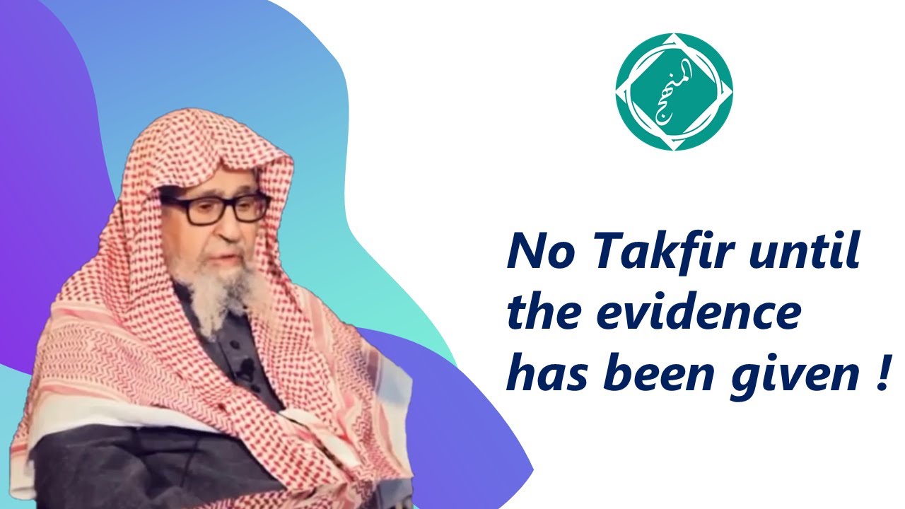 Excuse because of ignorance | No Takfir before bringing the evidence ...