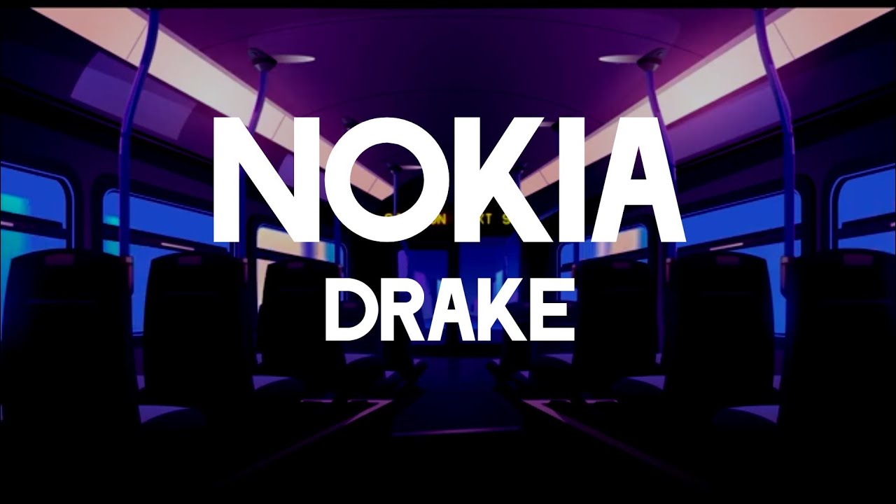 Drake - NOKIA (Lyrics) - YouTube