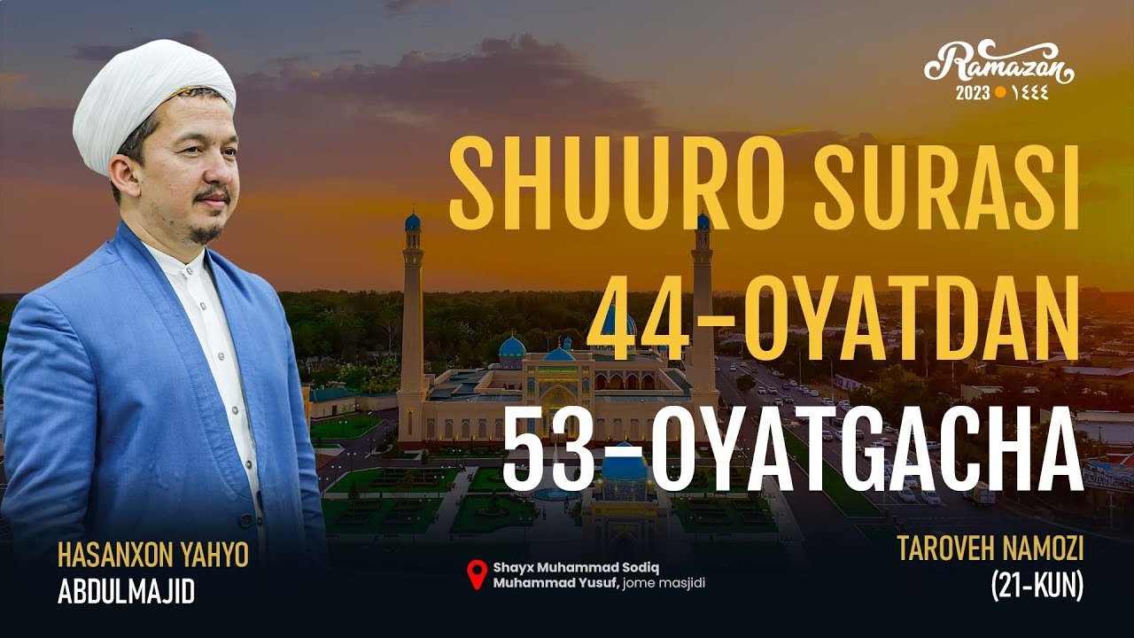 Shuuro surasi 44-oyatdan 53-oyatgacha | Hasanxon Yahyo Abdulmajid ...