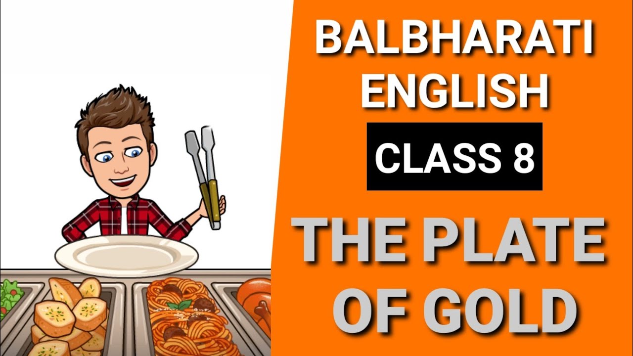 The Plate Of Gold Summary Explanation Class 8 Balbharati English YouTube The Plate Of Gold Summary Explanation Class 8 Balbharati English YouTube
