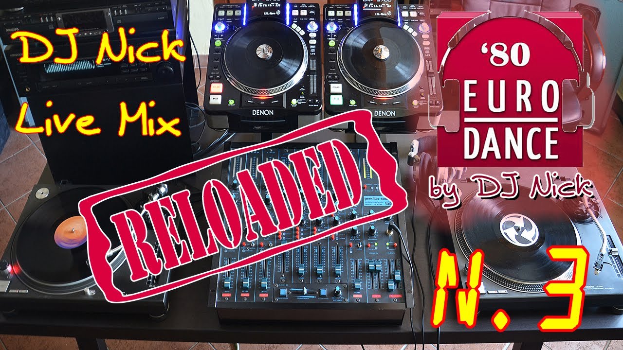 DJ NICK 80's Vinyl Euro-Dance Mix live 3 RELOADED - YouTube