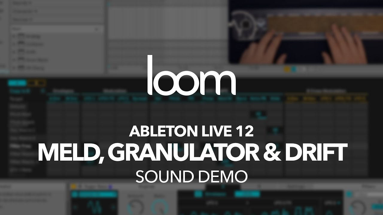 Loom: Meld, Granulator III & Drift (Ableton Live 12, MPE) - YouTube