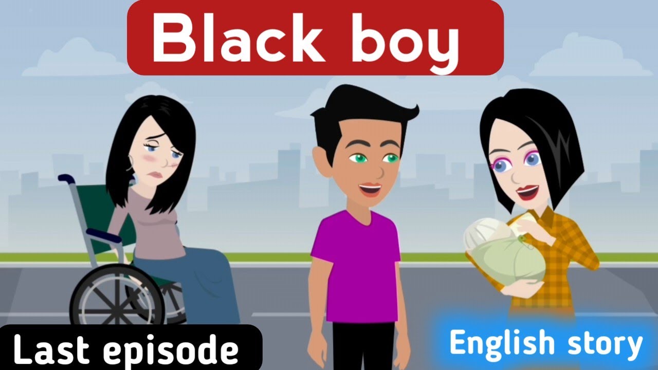 Black boy part 18 | English story | Learn English | Animated stories ...