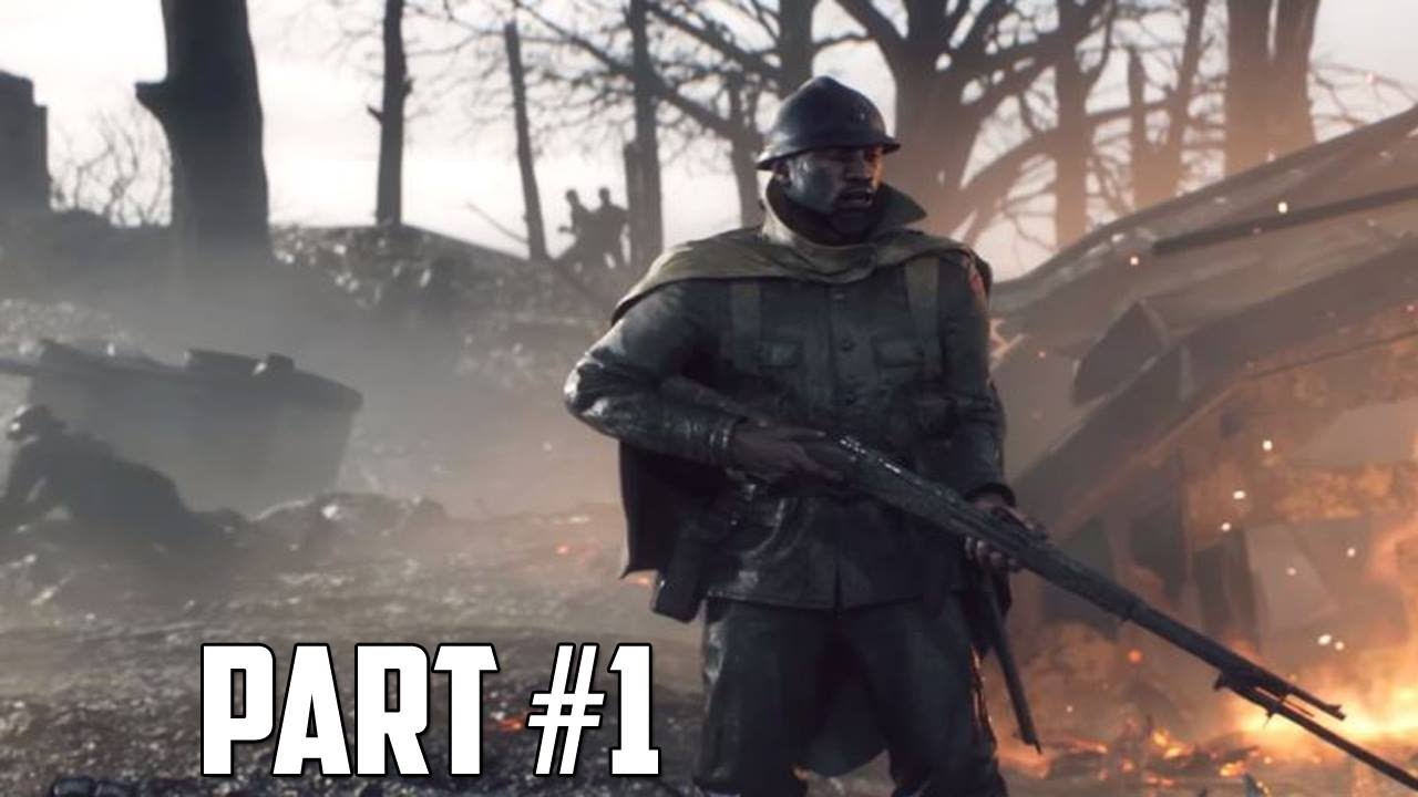 BattleField 1 Compaign/Story - Gameplay /Walkthrough - PART 1! - YouTube