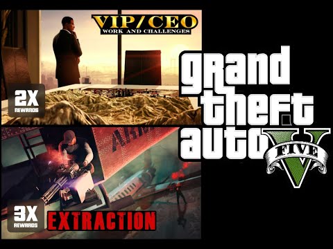 2X GTA$ and RP on VIP/CEO Work and Challenges & X3 on Extraction Double ...