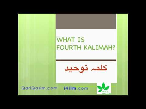 4th Fourth Kalimah Explanation - Questions & Answers کلمہ توحید - YouTube