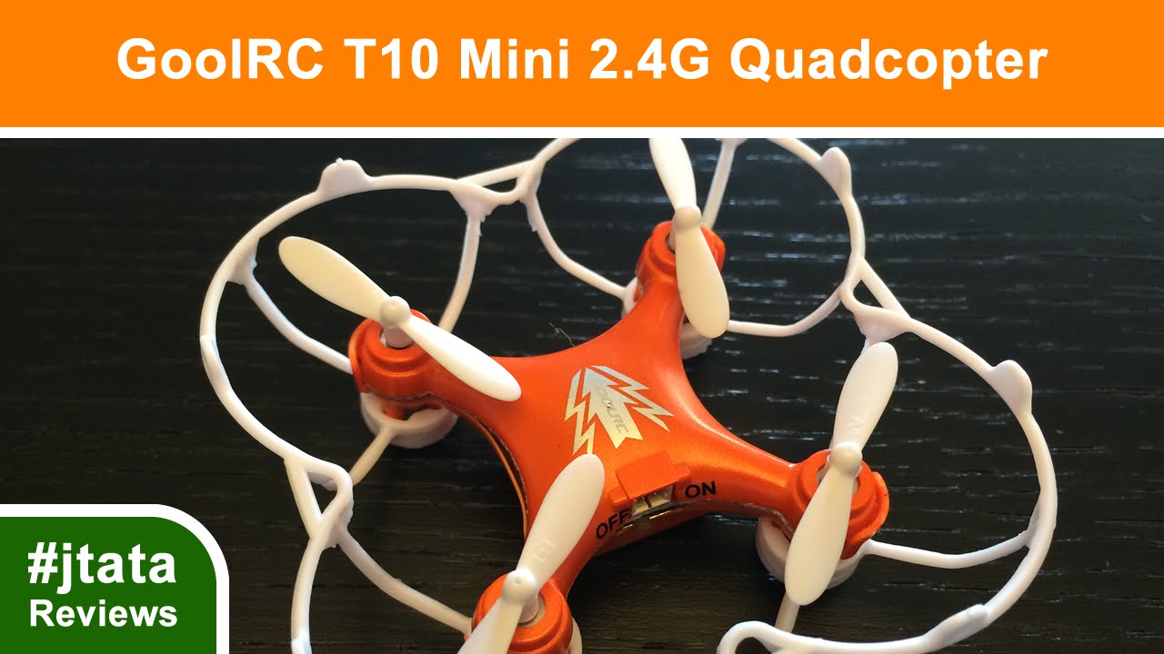 GoolRC T10 Mini 2 4G 4CH 6 Axis Gyro RC Quadcopter Review - YouTube
