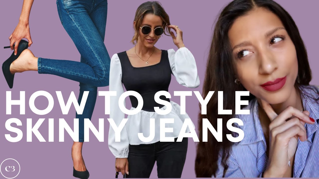 How to Style Skinny Jeans for your Body Type - YouTube