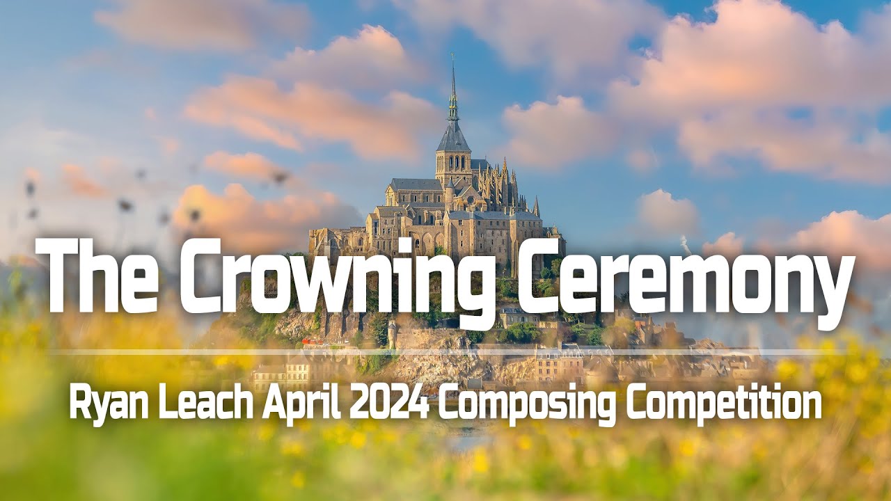 The Crowning Ceremony | Ryan Leach April 2024 Composing Competition ...