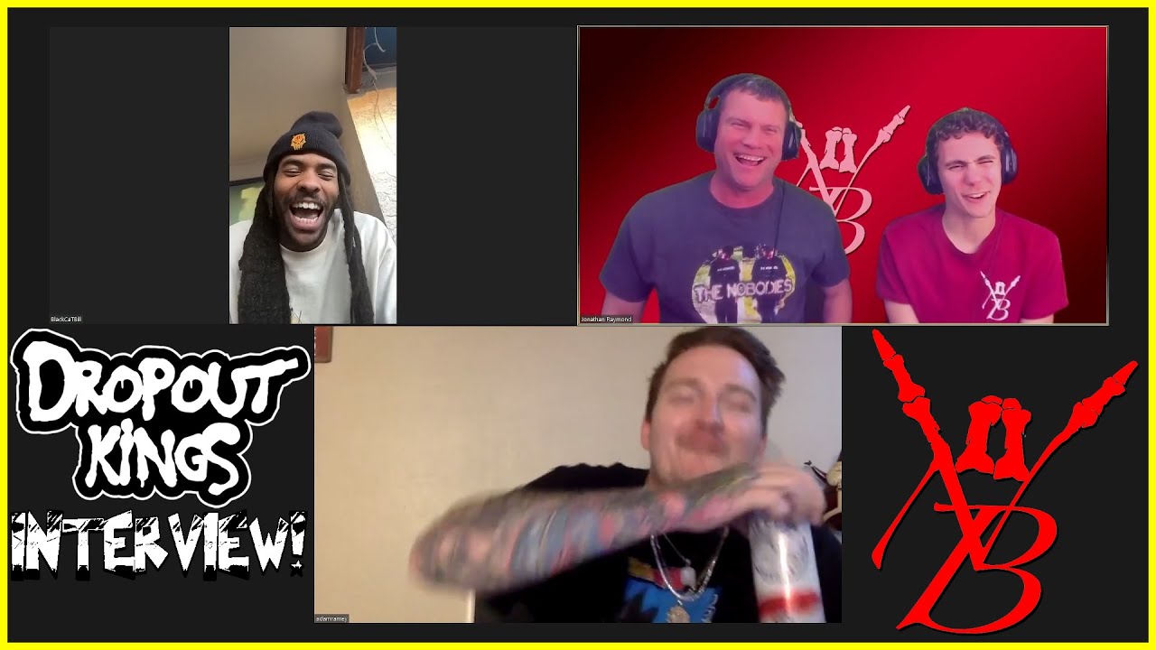 The Nobodies Interview DROPOUT KINGS, Adam & Bill! - YouTube