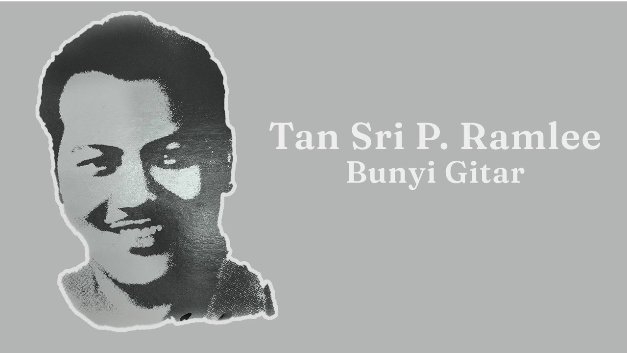 Tan Sri P. Ramlee - Bunyi Gitar (Official Lyric Video) - YouTube