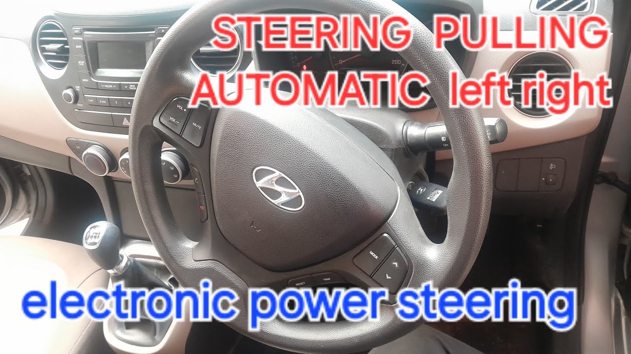 STEERING PULLING AUTOMATIC /HYUNDAI XCENT left right working problem ...