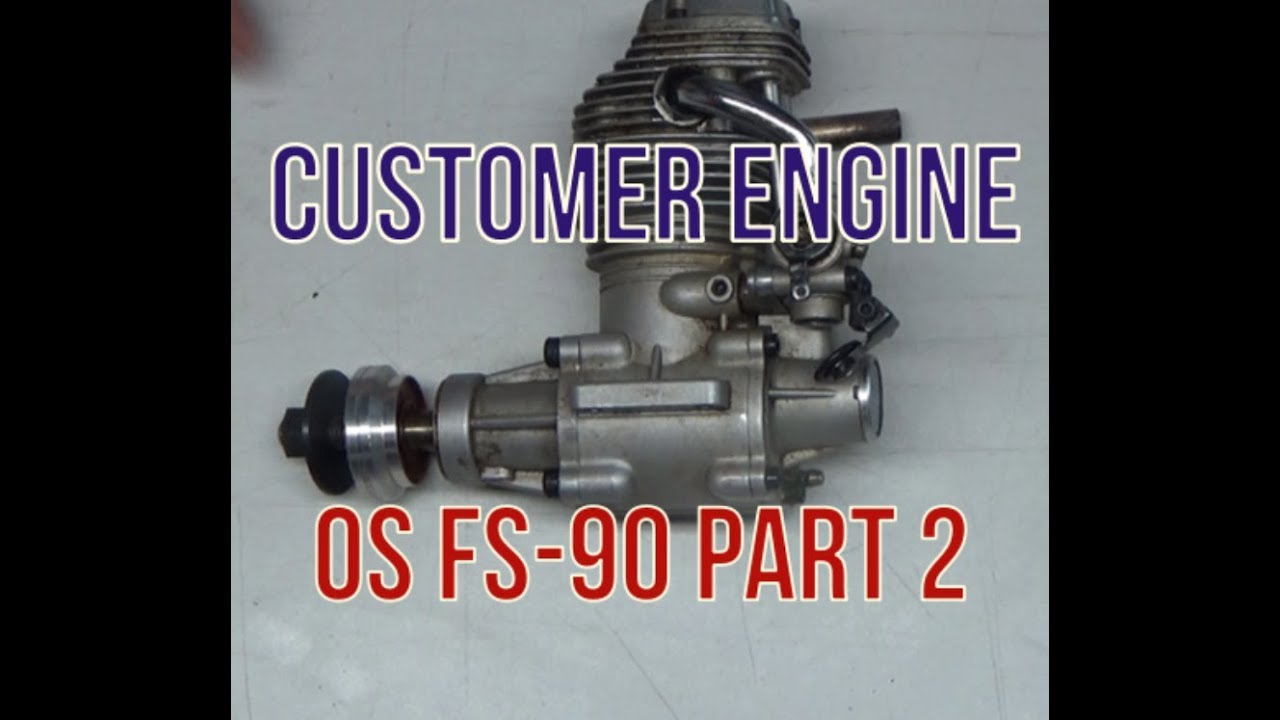 Customer Engine OS FS-90 Part 2 - YouTube