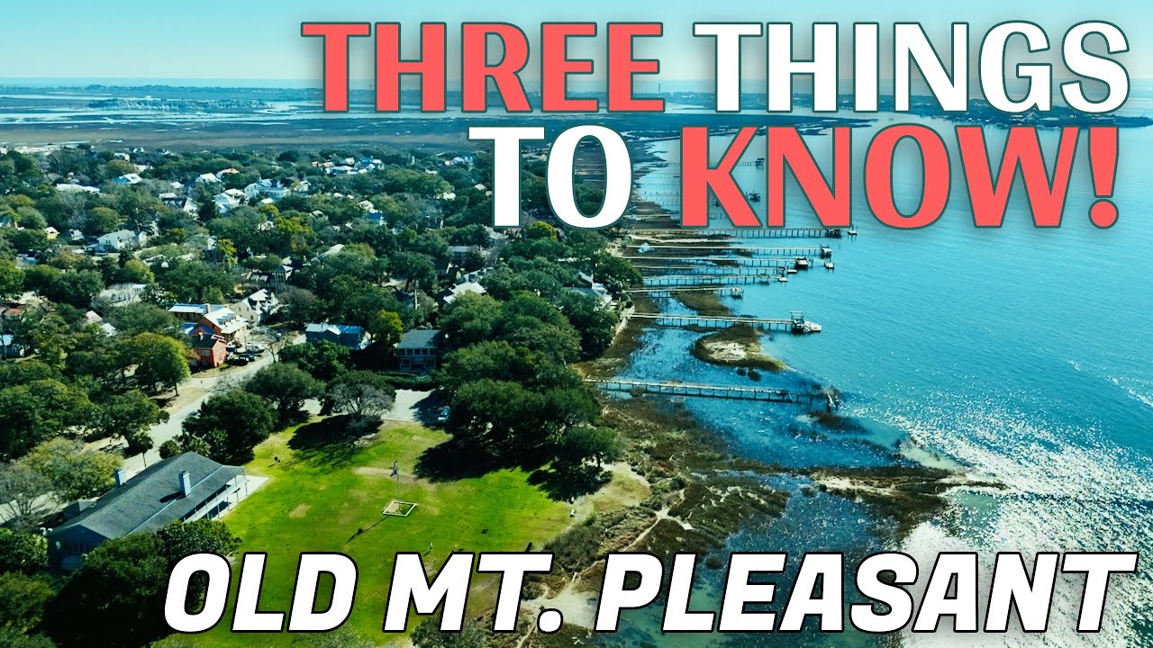 Learn 3 Things About Living In Old Village/Old Mt Pleasant-SC 29464 ...
