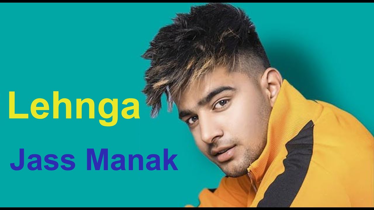 Lehnga New Punjabi Song 2020,, Singer Jass Manak Album geet mp3, video ...