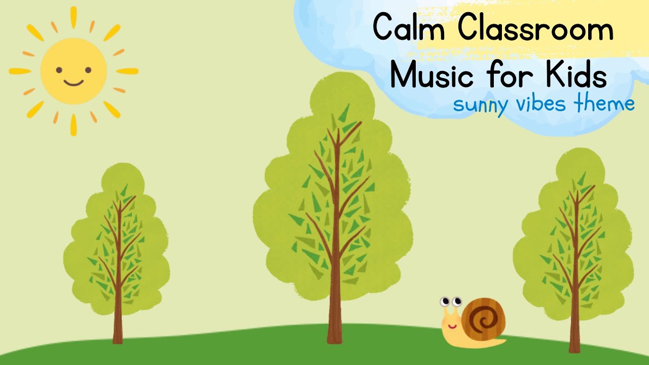 Calming Classroom Music for Kids | Sunny Vibes Theme | 30 Minutes - YouTube