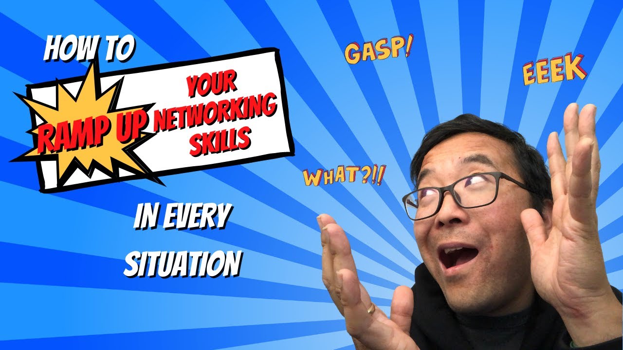 How to RAMP UP Your Networking Skills In Every Situation - YouTube