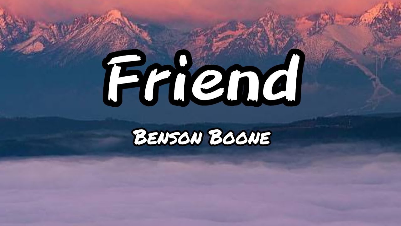 Benson Boone _ Friend lyrics - YouTube