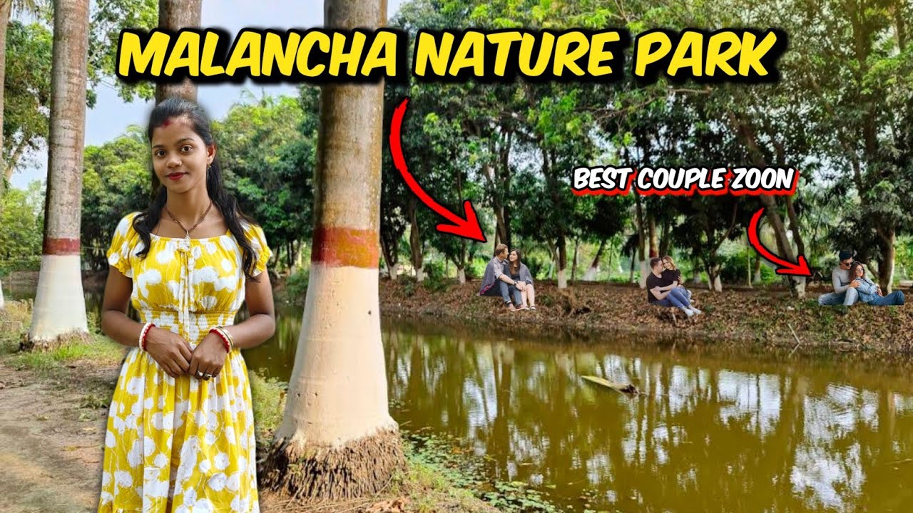 Malancha Nature Park 🏞️😁 | Best couple Park 2025 😱 - YouTube