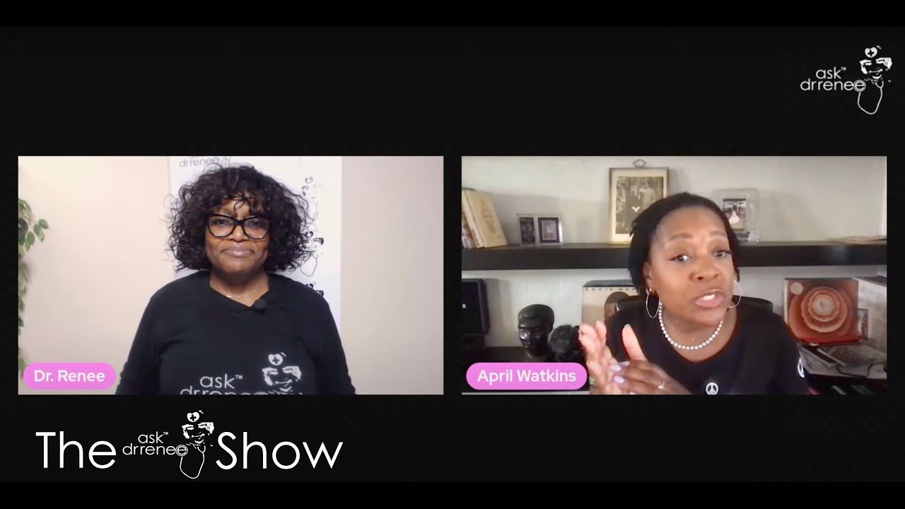 The Ask Dr. Renee Show with April Watkins of @AfterIDo - YouTube
