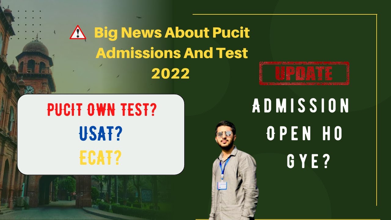 Big News About Pucit Admissions and Test 2022 | PU New announcement ...
