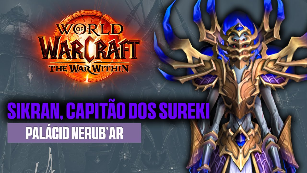 Guia de Raid de Sikran, Capitão dos Sureki - Normal e Heróico no ...