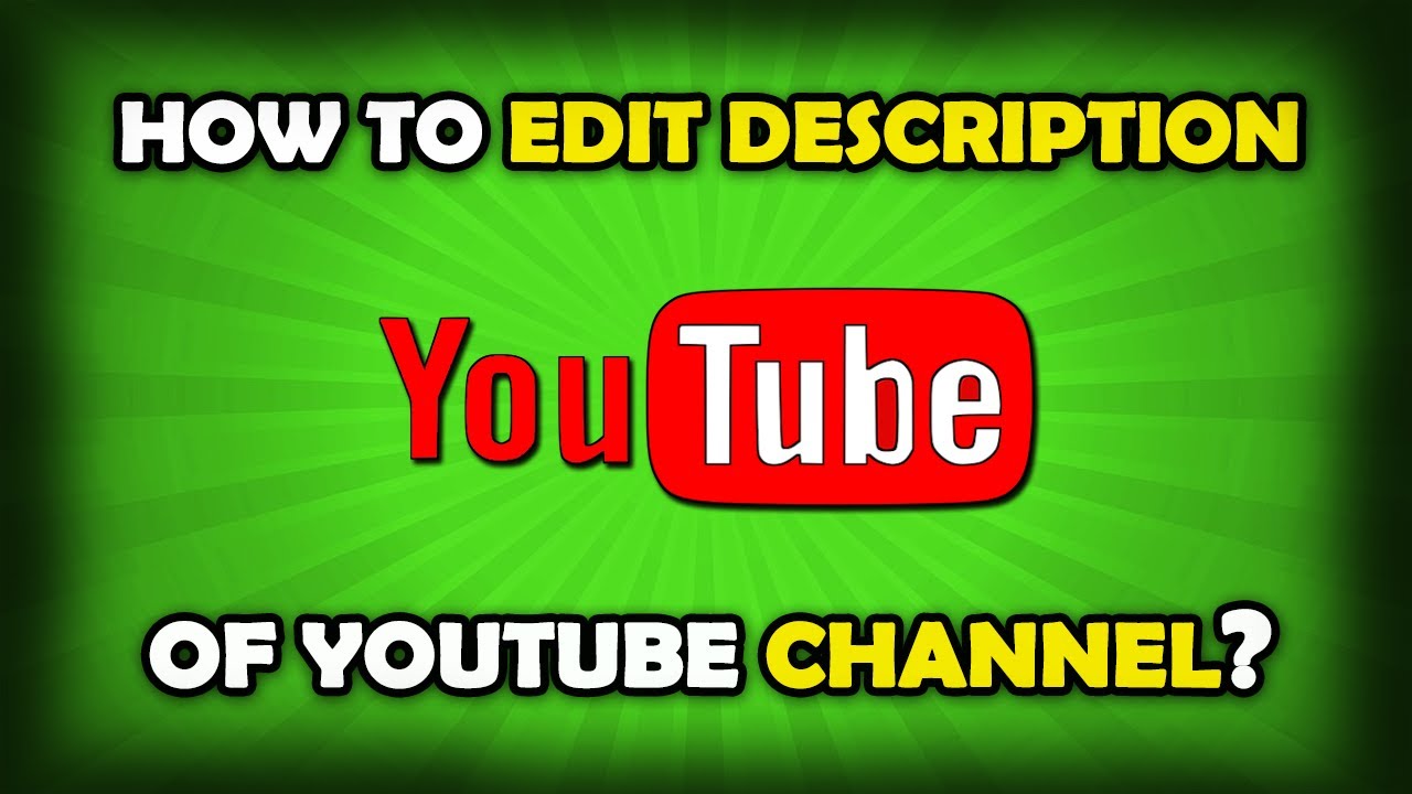 How To Edit Description On YouTube Channel? - YouTube