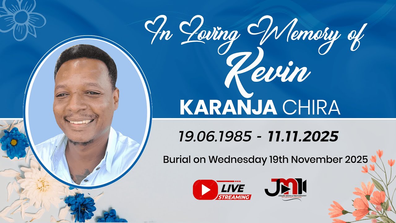 In Loving Memory of Kevin Karanja Chira - YouTube