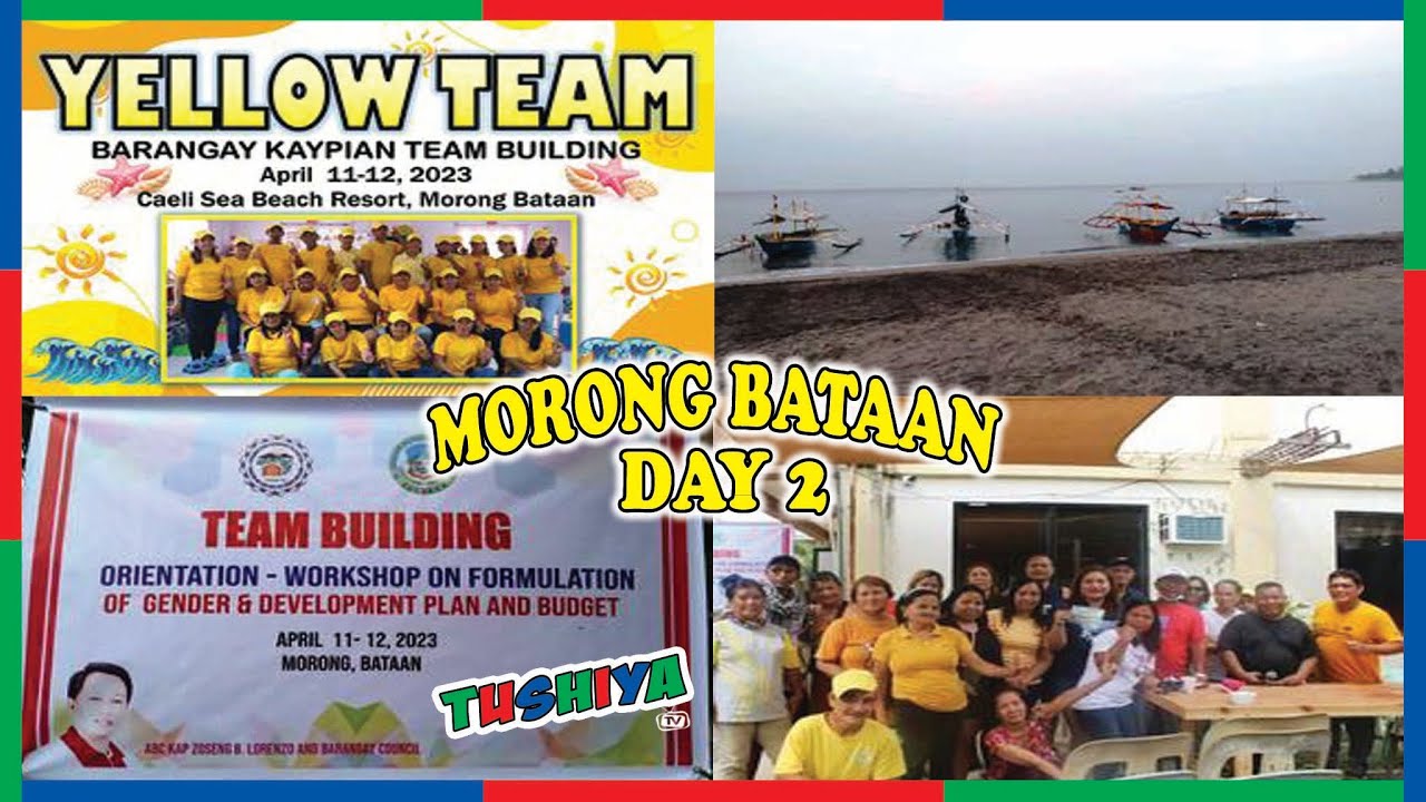BRGY. KAYPIAN TEAM BUILDING DAY 2 | MORONG, BATAAN - YouTube