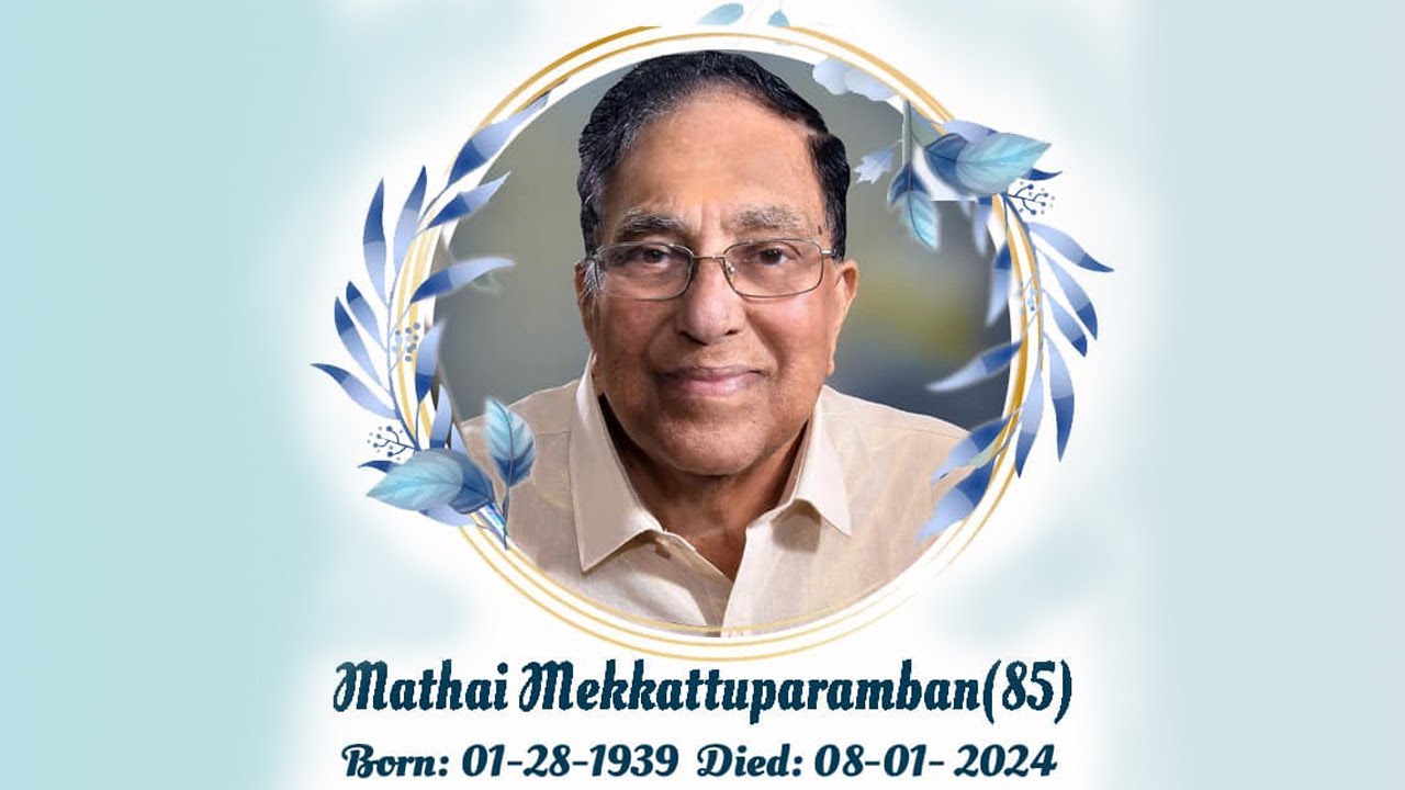 Wake and Funeral Service of Mathai Mekkattuparamban(85). Lakeland | Aug ...
