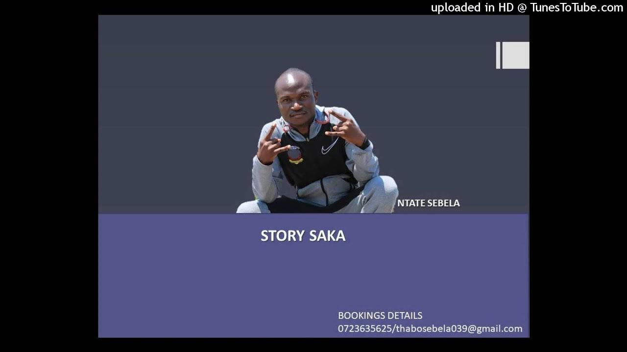 STORY Saka... Ntate sebela - YouTube